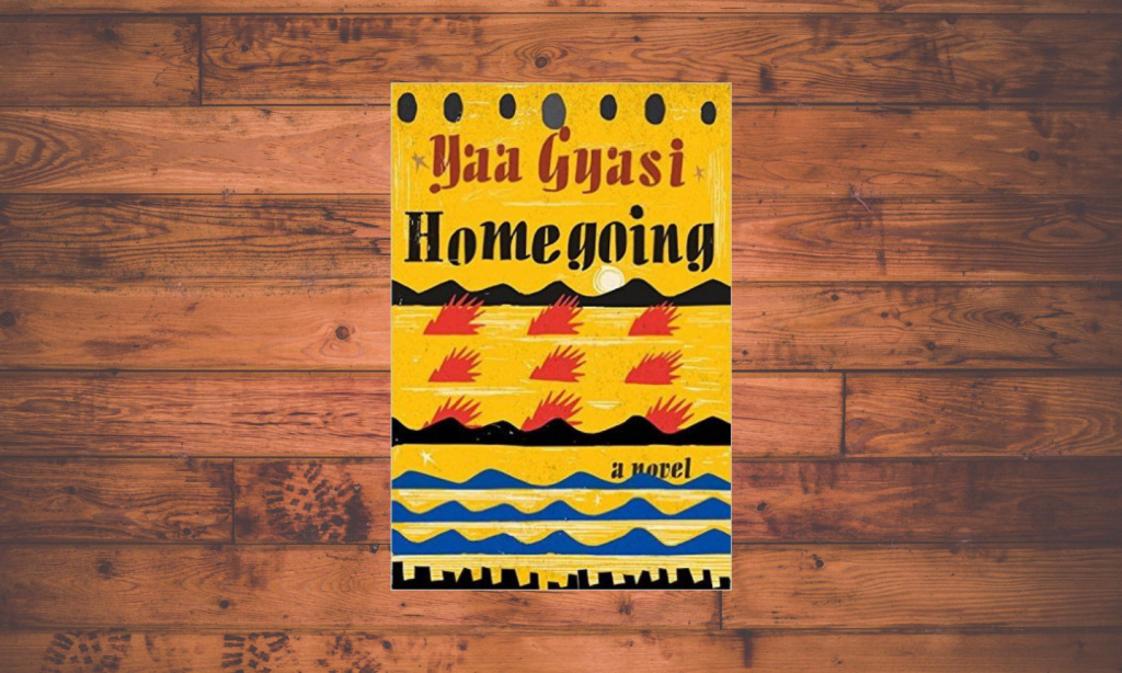 Yaa Gyasi’s Homegoing: The Uses and Manipulation of Bodies - The ...